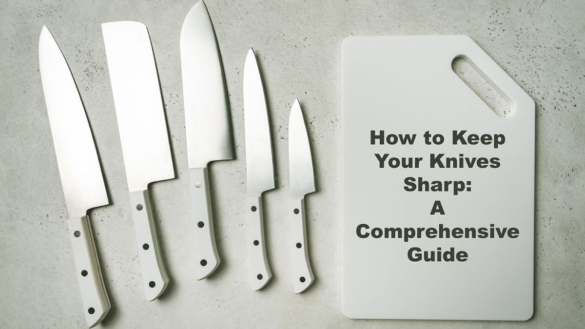 The Ultimate Guide to Knife Sharpness: Unlock Pro Tips for Razor-Sharp Blades!