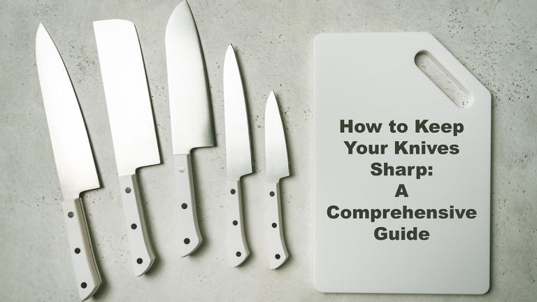 The Ultimate Guide to Knife Sharpness: Unlock Pro Tips for Razor-Sharp ...